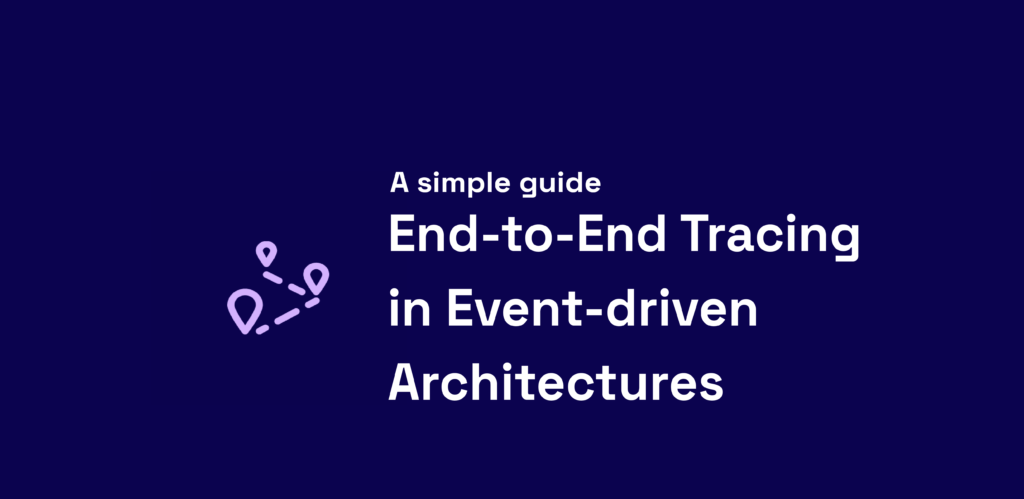 End-to-End Tracing in Event Driven Architectures | OSO